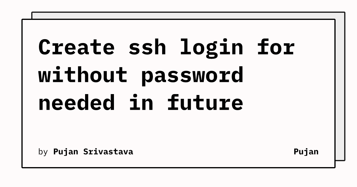 Create Ssh Login For Without Password Needed In Future 6911